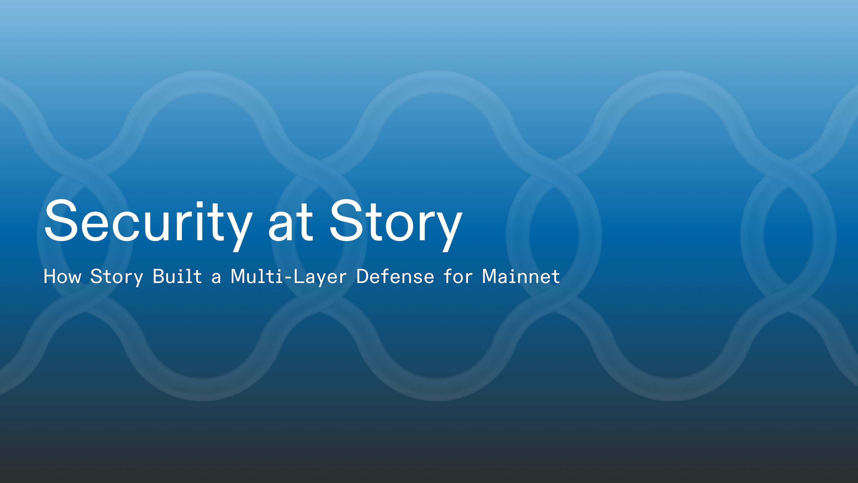 How Story Built a Multi-Layer Defense for Mainnet