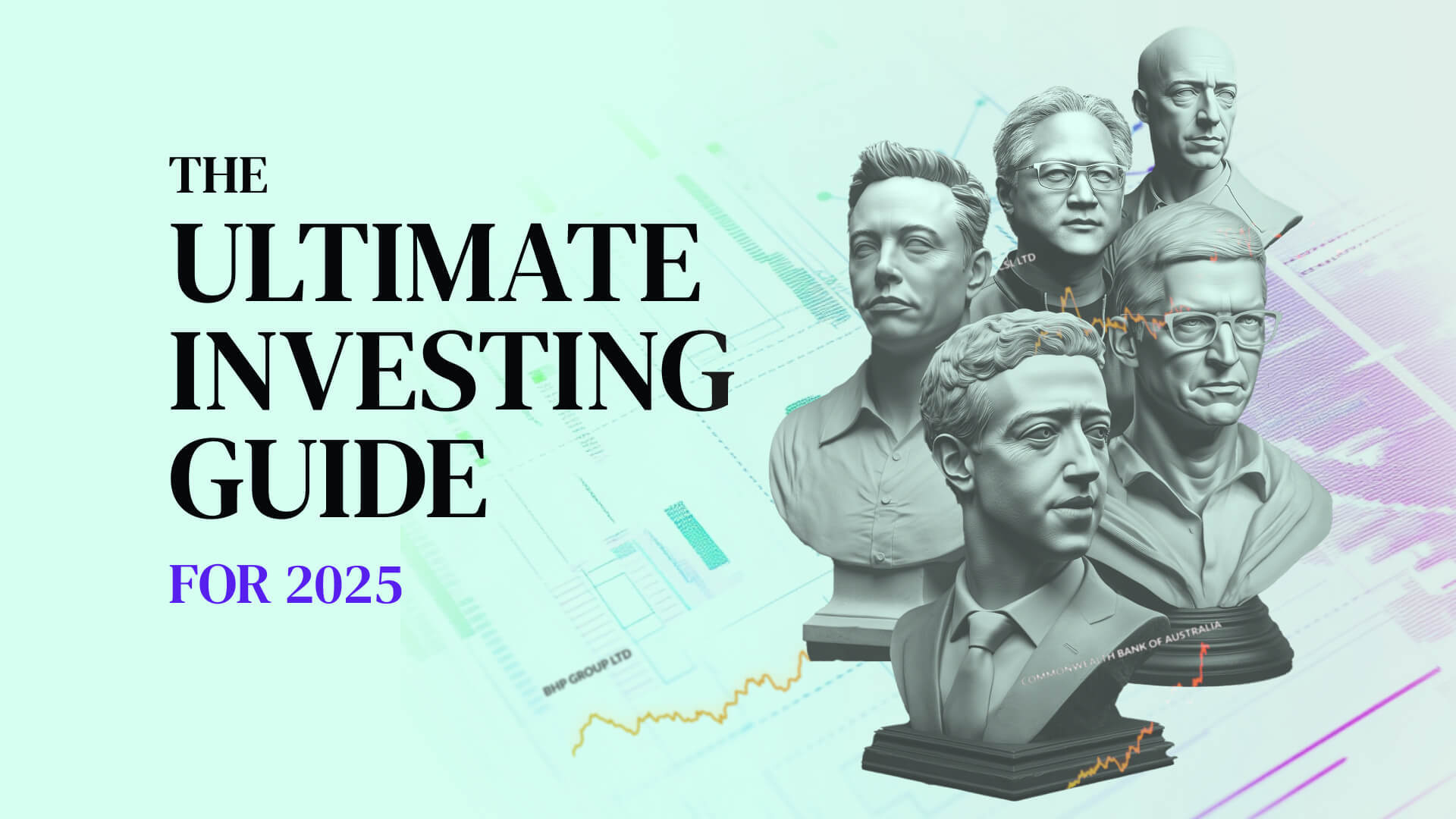 The Ultimate Investing Guide for 2025