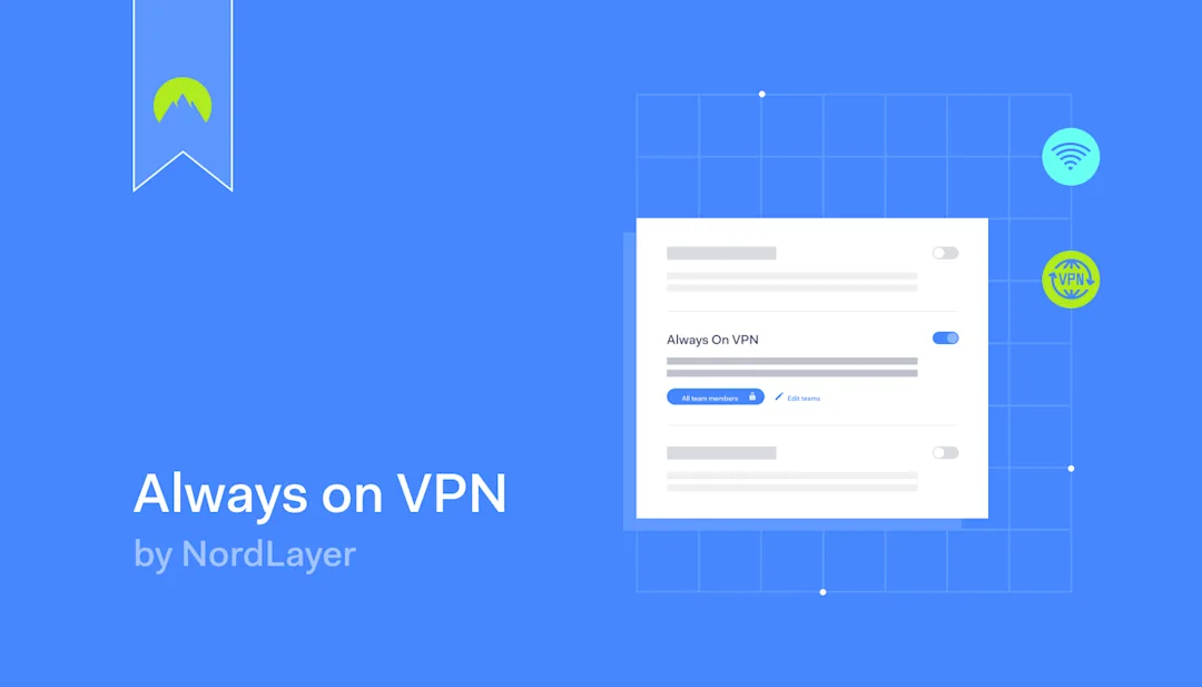 Feature release: Always On VPN by NordLayer | NordLayer Blog