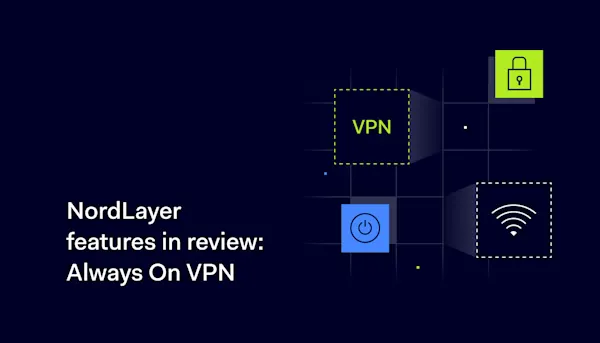 NordLayer features in review: Cloud Firewall | NordLayer Blog