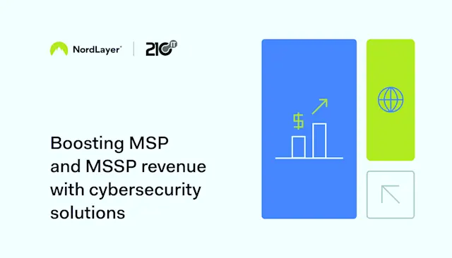 Expand MSP Business with Cybersecurity Solutions | NordLayer