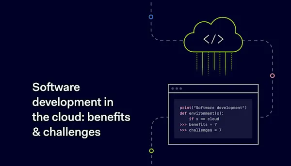 Software development in cloud: benefits & challenges | NordLayer