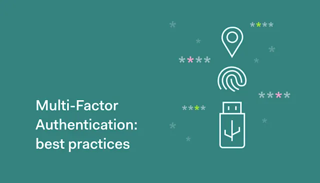 10 best practices for multi-factor authentication (MFA)