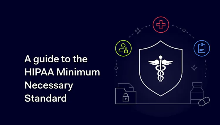 A guide to the HIPAA Minimum Necessary Rule | NordLayer Blog