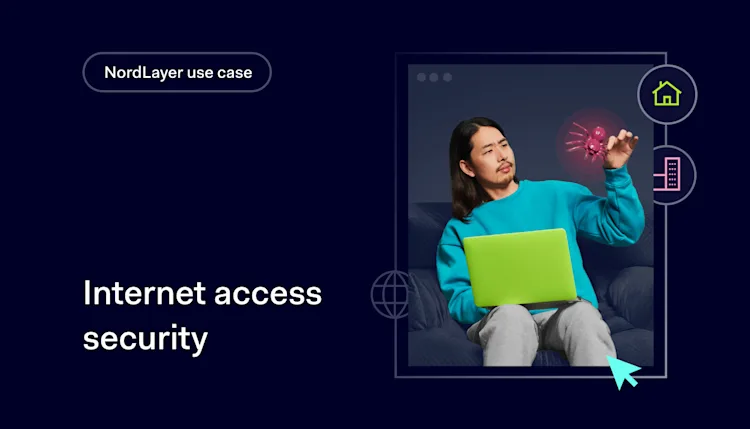 Nordlayer Use Case Internet Access Security Nordlayer Blog