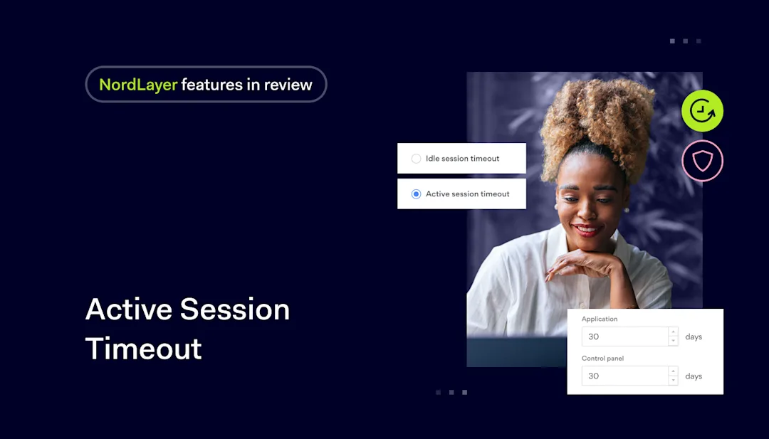 NordLayer introduces Active Session Timeout controls | NordLayer Blog