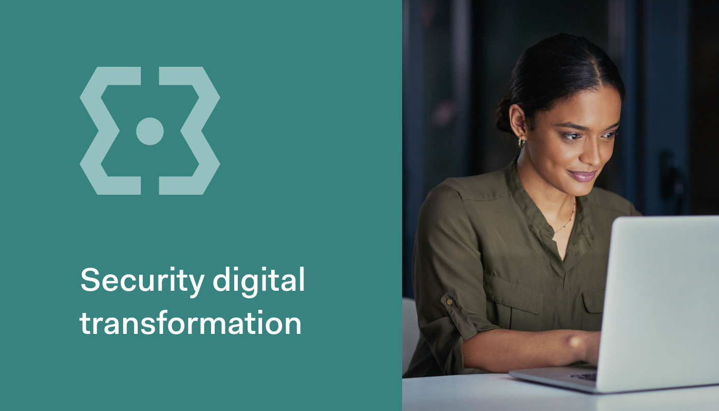 The Secure Route to an Effective Digital Transformation