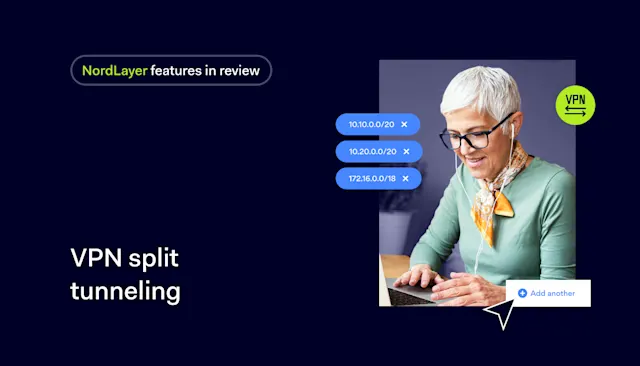 NordLayer VPN Split Tunneling: Secure and Optimize Network NordLayer VPN Split Tunneling: Secure and Optimize Network
