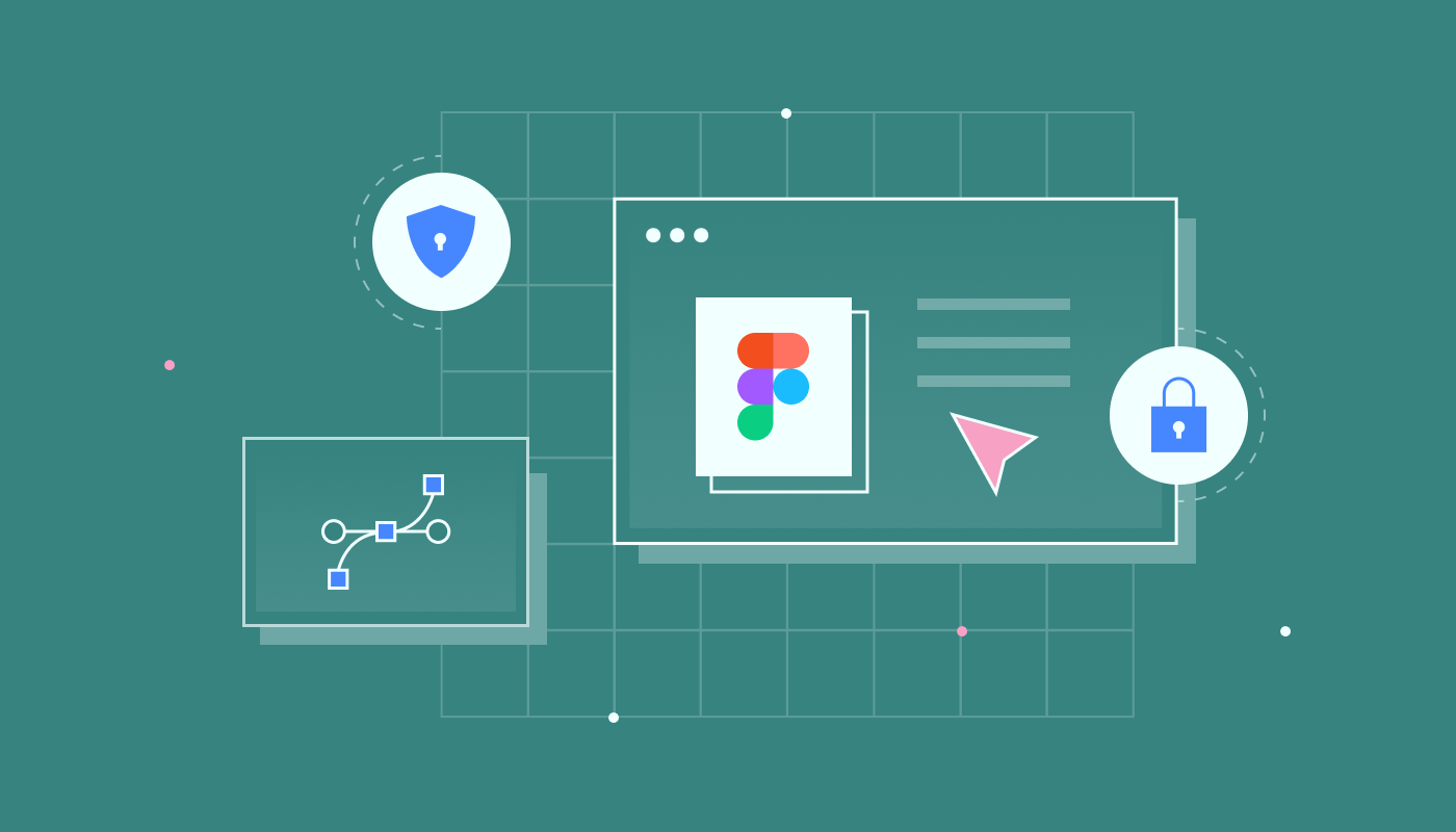 When Figma Security is Top Priority: Best Practices to Learn From