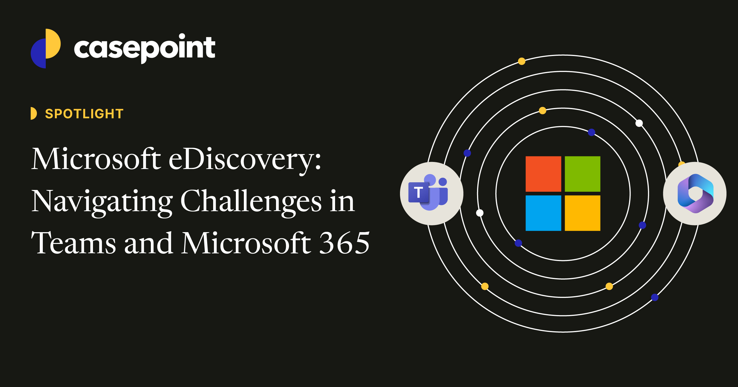 Microsoft eDiscovery: Navigating Challenges in Teams and Microsoft 365 ...