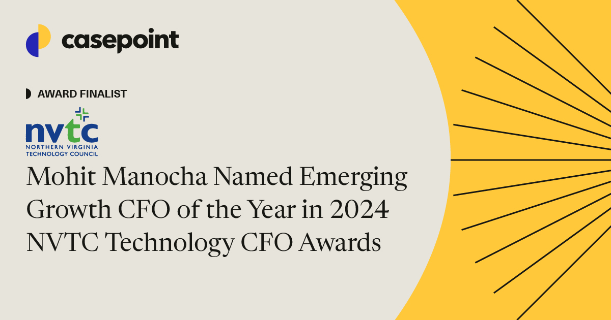 Mohit Manocha Named Emerging Growth CFO 2024 NVTC Awards | Casepoint ...
