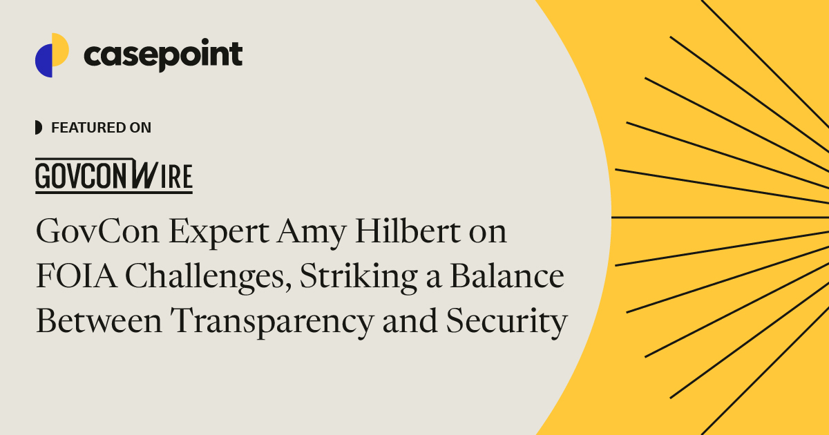 FOIA Challenges and Maintaining Transparency and Security | Casepoint ...