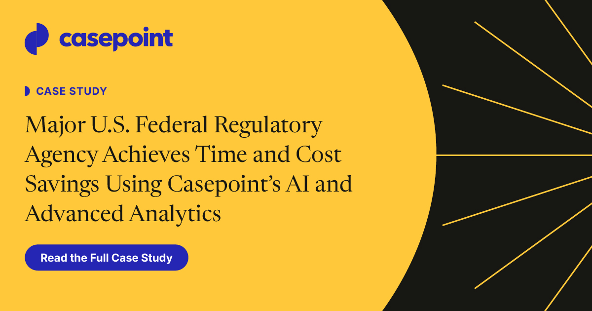 U.S. Federal Agency Achieves Cost and Time Savings with Casepoint AI | Casepoint