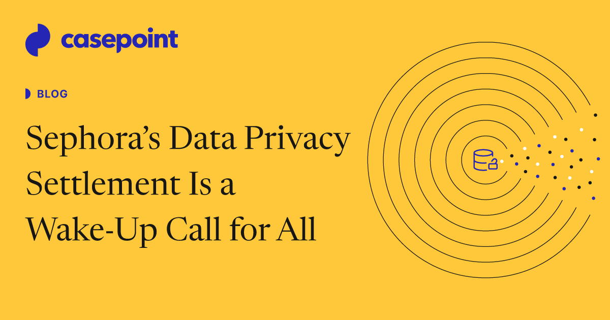 Sephora’s Settlement is a Wake-Up Call to Comply with Data Privacy ...