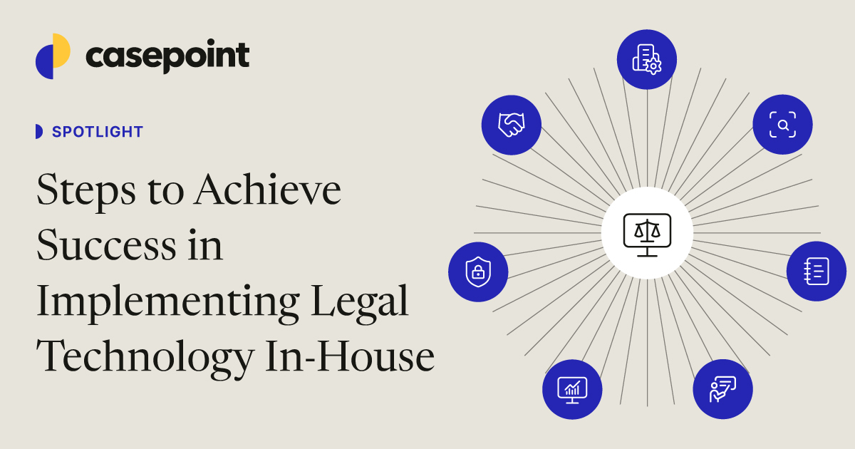 Steps to Achieve Success in Implementing Legal Technology In-House ...