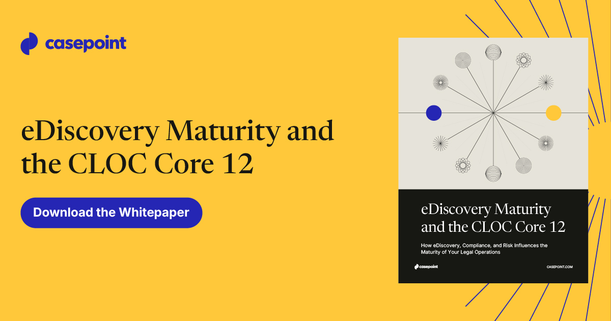 Legal Operations and eDiscovery Maturity for Corporate Legal ...