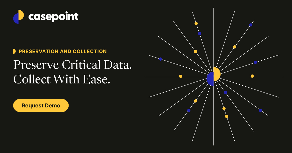 Data Preservation and Collection | Casepoint