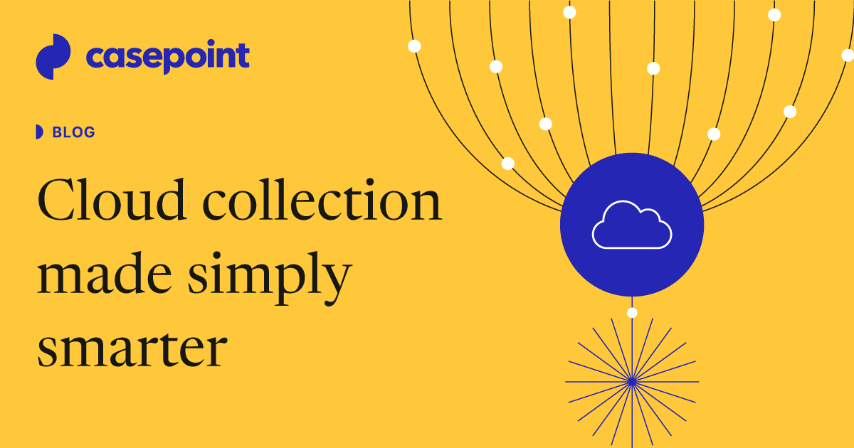 eDiscovery Cloud Collections and Analytics | Casepoint | Casepoint