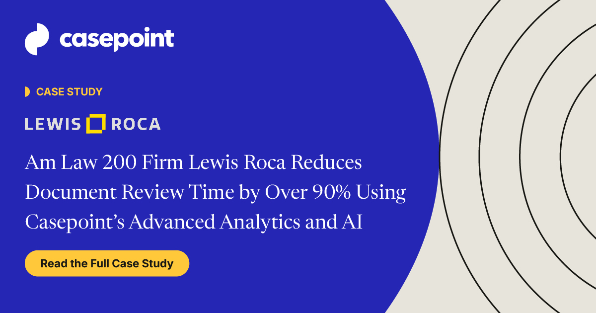 Am Law 200 Firm Reduces Document Review Time by 90% | Casepoint