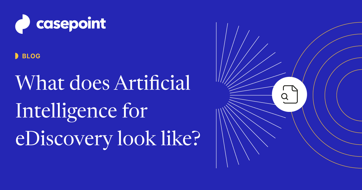 What is Artificial Intelligence for eDiscovery? | Casepoint