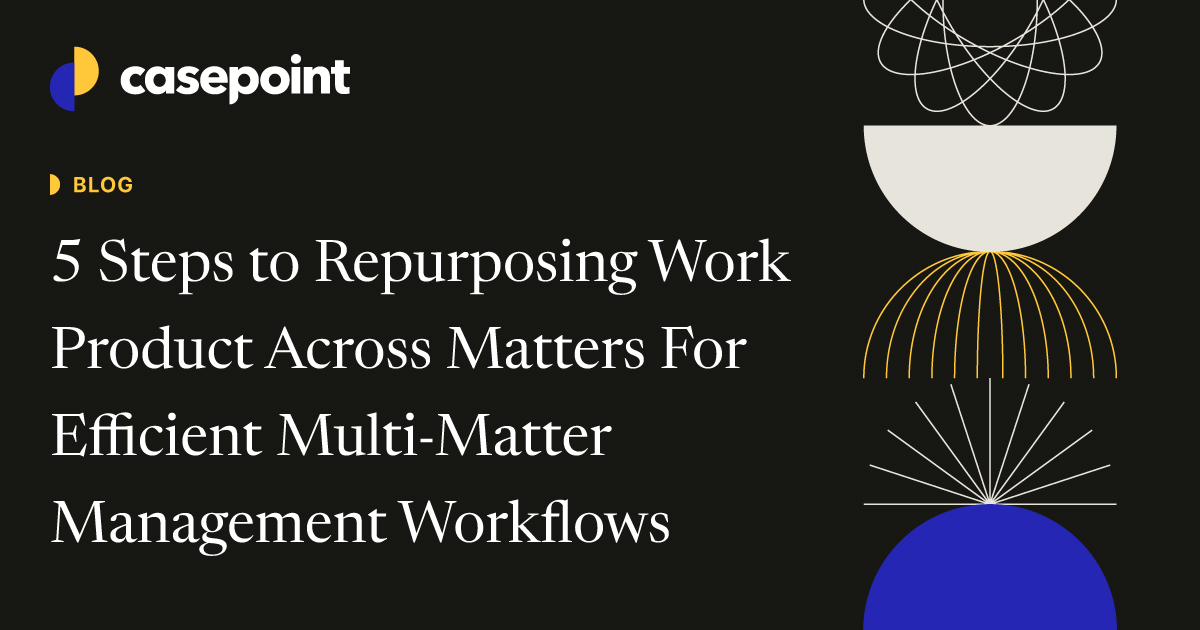 5 Steps to Reduce Risk and Costs By Using Multi-Matter Management ...