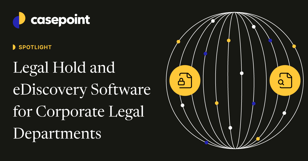 Corporate eDiscovery & Legal Hold Software for Companies | Casepoint