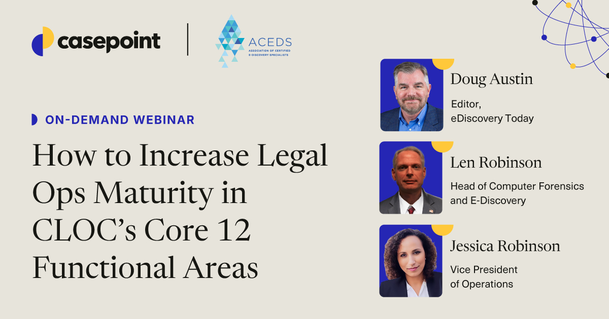 Increase Legal Ops Maturity in CLOC’s Core 12 Functional Areas | Casepoint