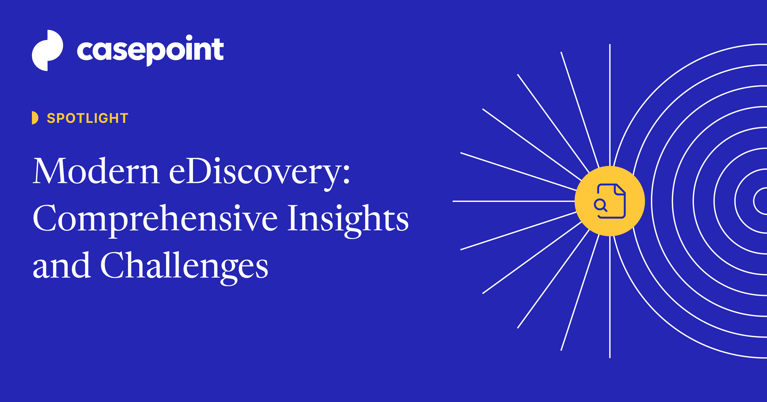 Modern eDiscovery | Insights, Innovations and Legal Hurdles | Casepoint