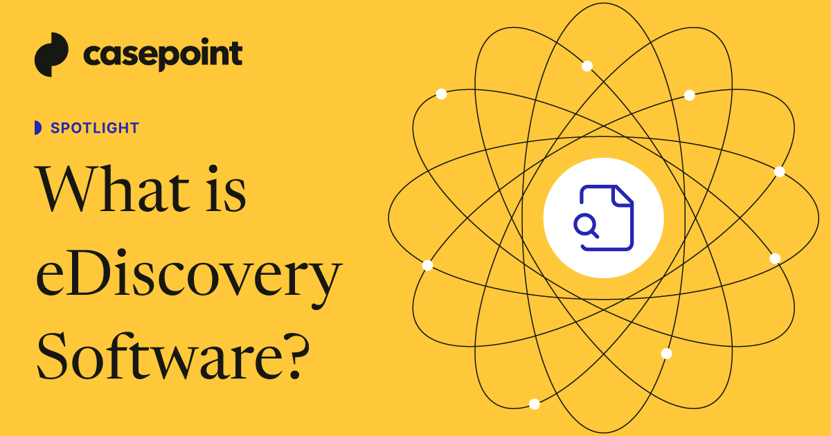 What is eDiscovery Software? | Casepoint