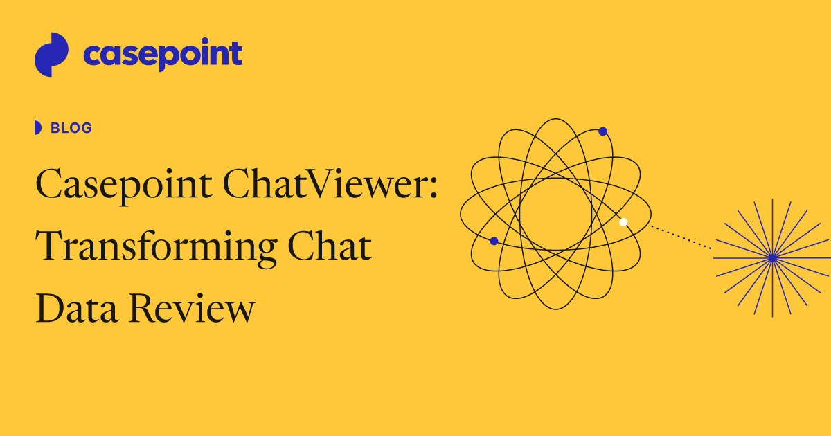 Casepoint ChatViewer: Transforming Chat Data Review | Casepoint
