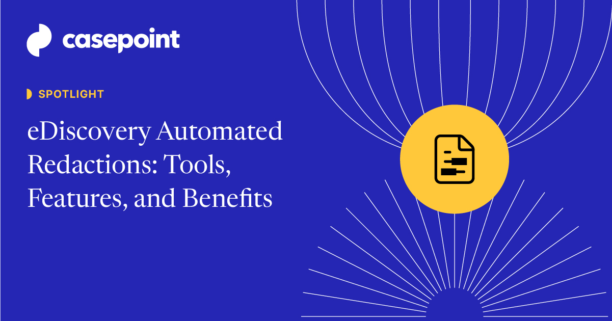 eDiscovery Automated Redactions: Tools, Features And Legal Benefits ...