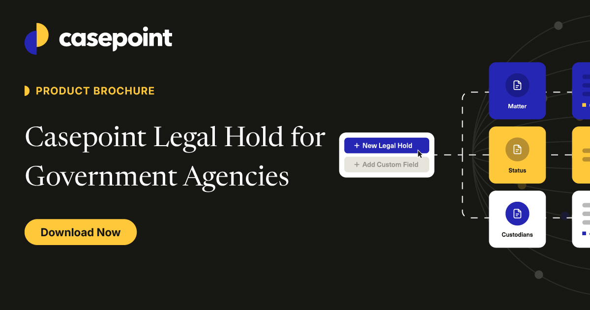 Casepoint’s Legal Hold Solution for Government | Casepoint