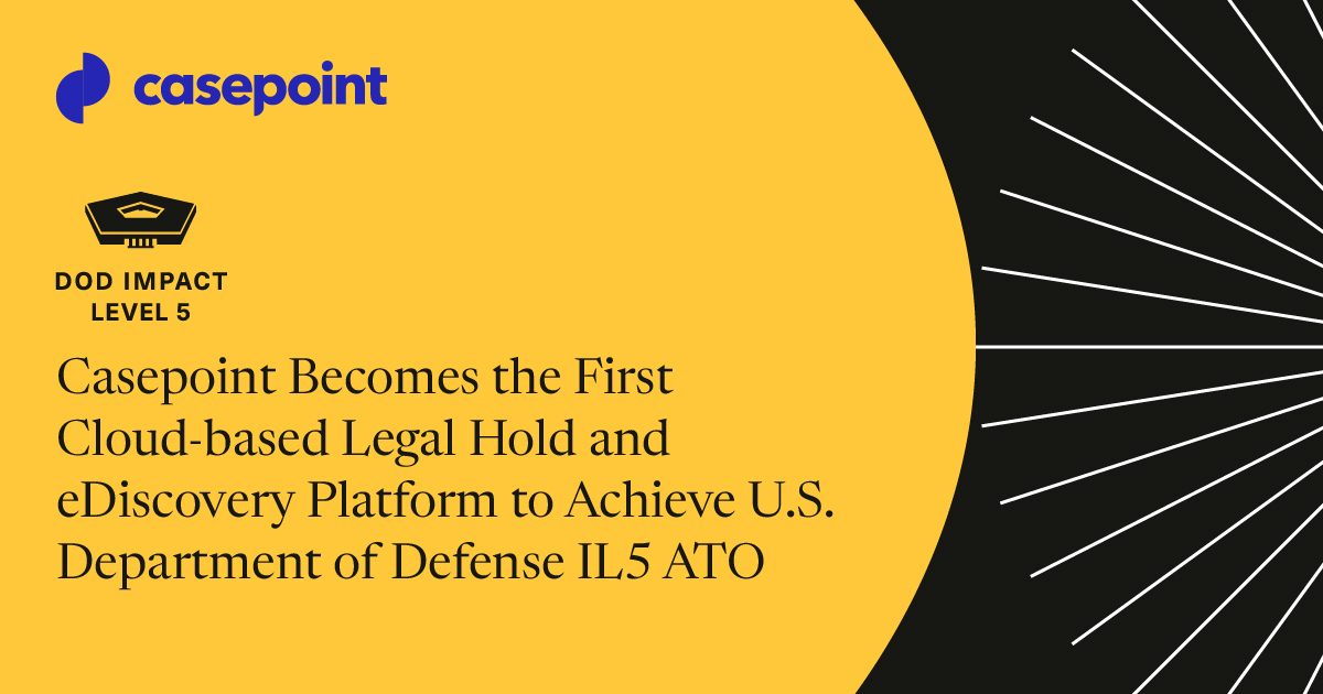 Casepoint's Cloud-based Legal Hold and eDiscovery Platform First to ...