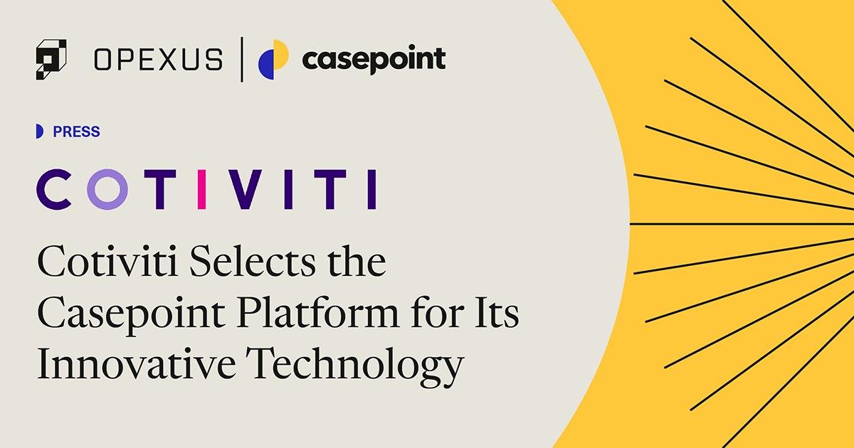 Cotiviti Selects the Casepoint Platform for Its Innovative Technology ...