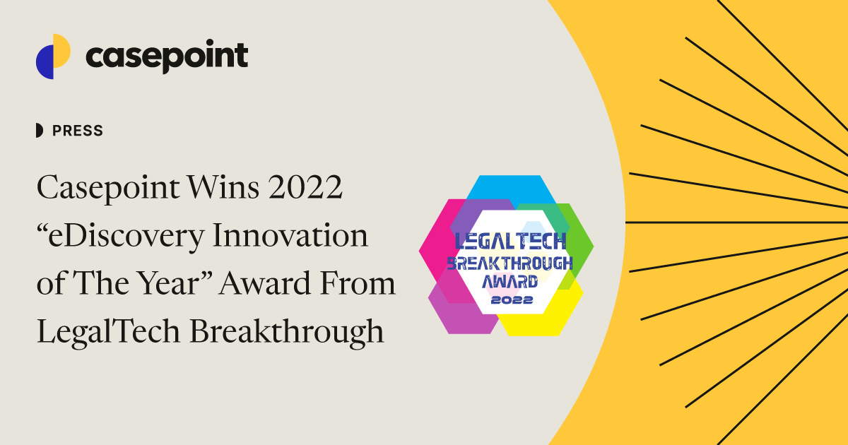 Casepoint Wins 2022 “eDiscovery Innovation of The Year” Award From ...