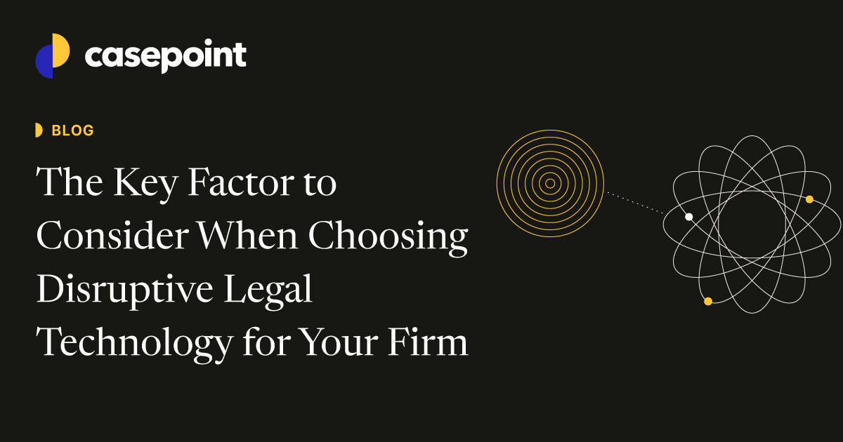 Technology Disruption in the Legal Industry | Casepoint