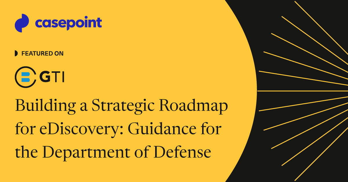 Building a Strategic Roadmap for eDiscovery: Guidance for the ...