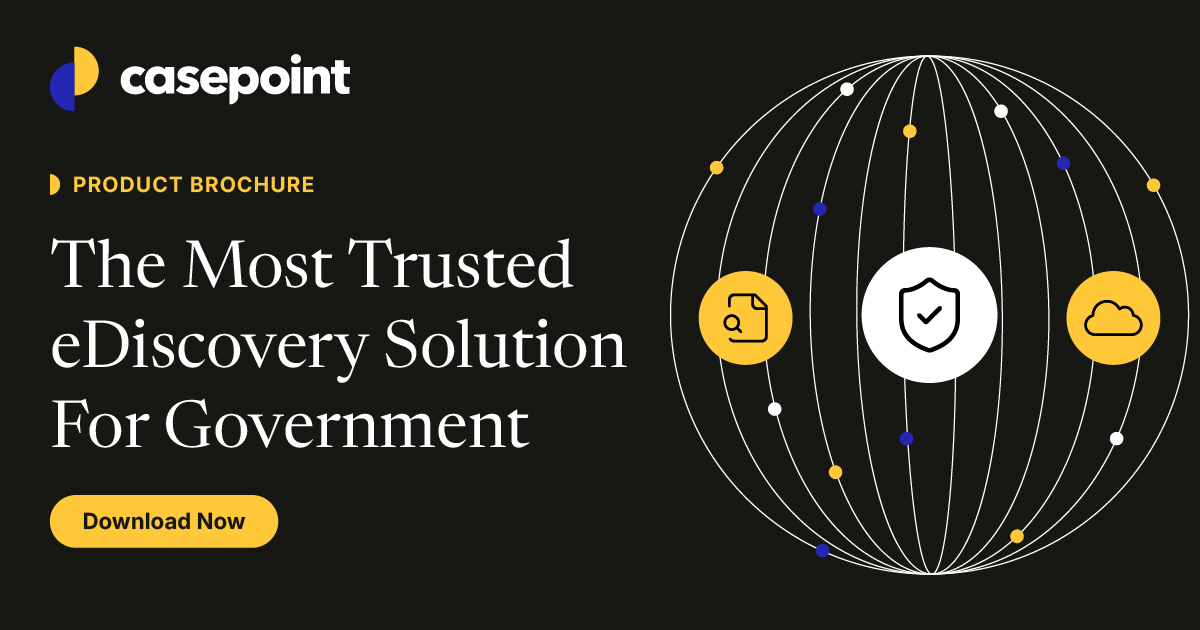The #1 Most Trusted eDiscovery Solution For Government | Casepoint ...