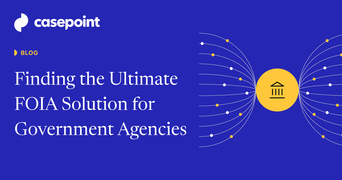 The Ultimate FOIA Request and Management Solution for Government ...