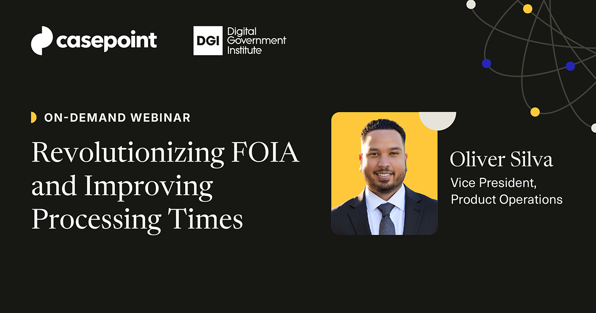 Revolutionizing FOIA and Improving Processing Times with Casepoint | Casepoint