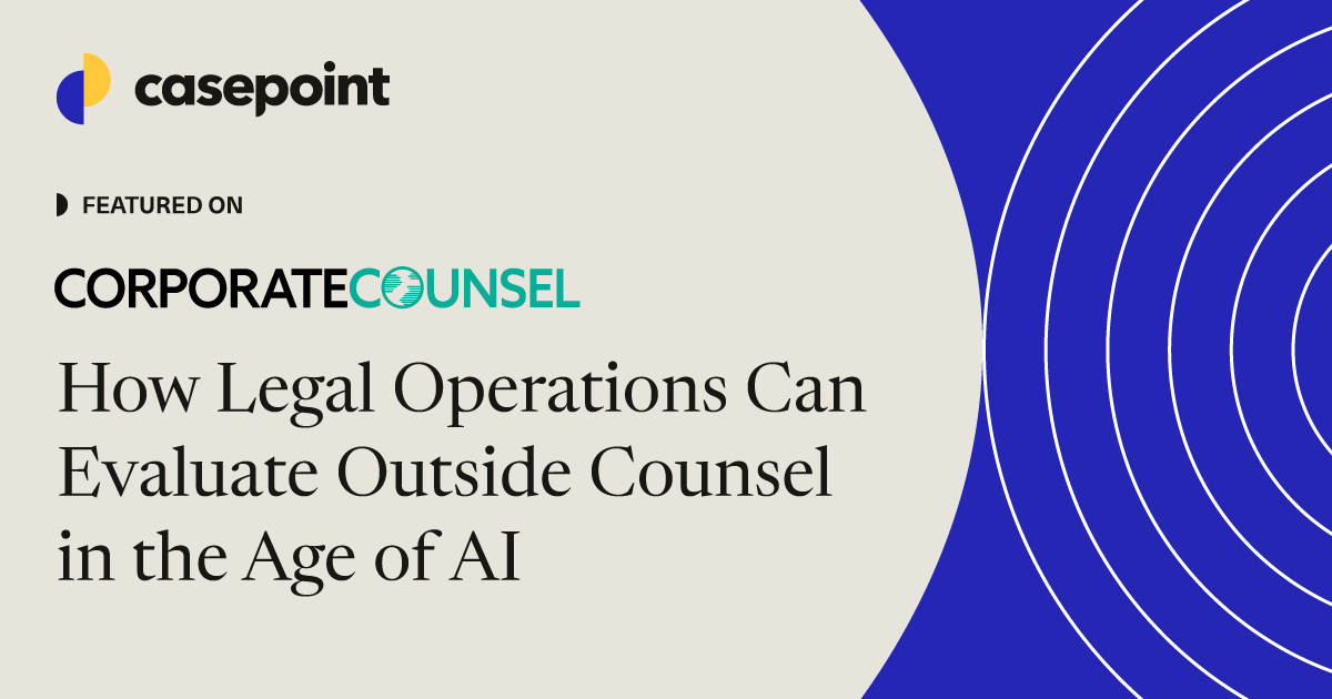How Legal Operations Can Evaluate Outside Counsel in the Age of AI ...