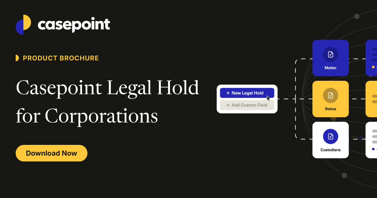 Casepoint’s Legal Hold Software For Corporations | Casepoint