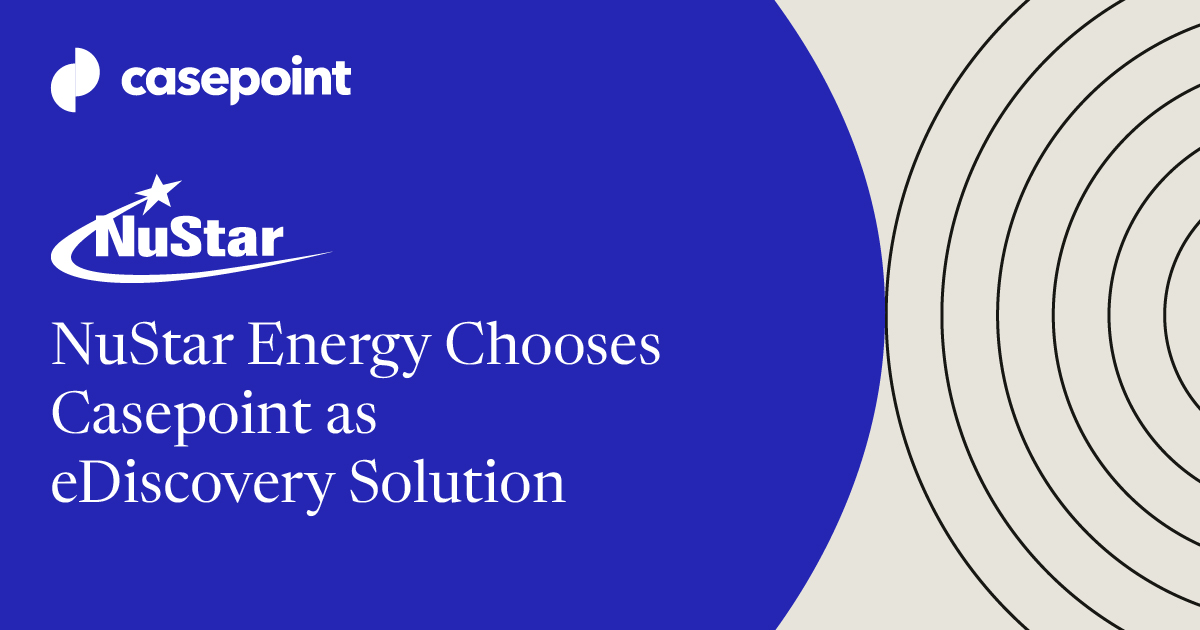 NuStar Energy Chooses Casepoint as eDiscovery Solution | Casepoint