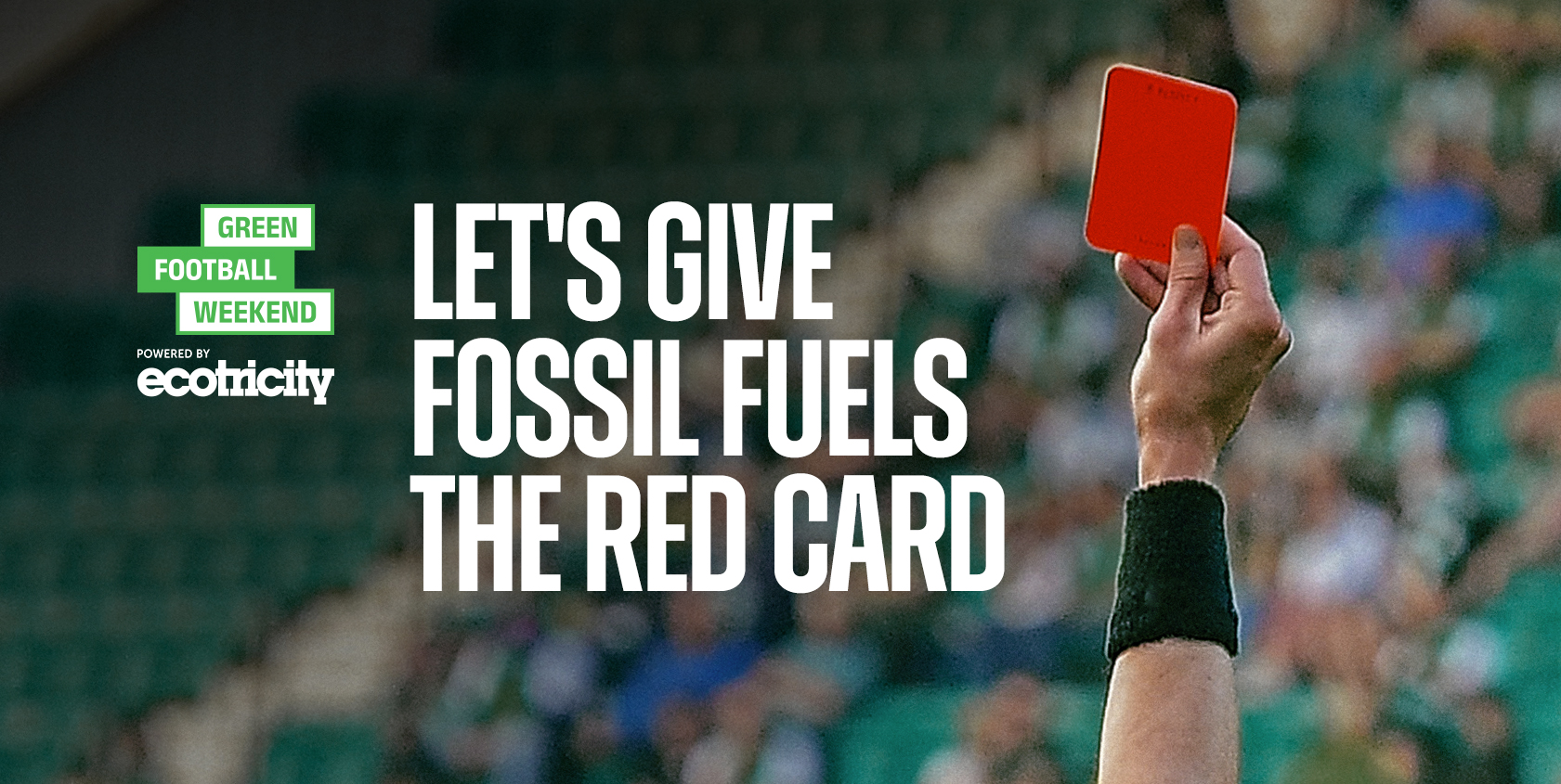 Let’s give fossil fuels the red card | Ecotricity