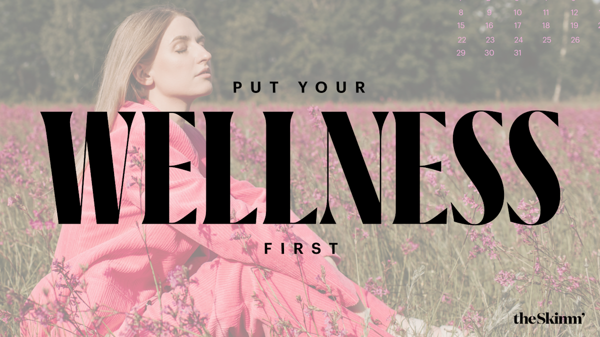 Put Your Wellness First Challenge | theSkimm