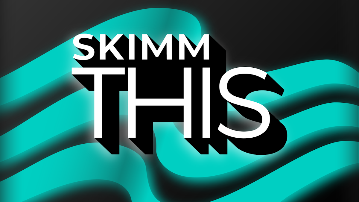 Skimm This: Making Your Evening Smarter | theSkimm