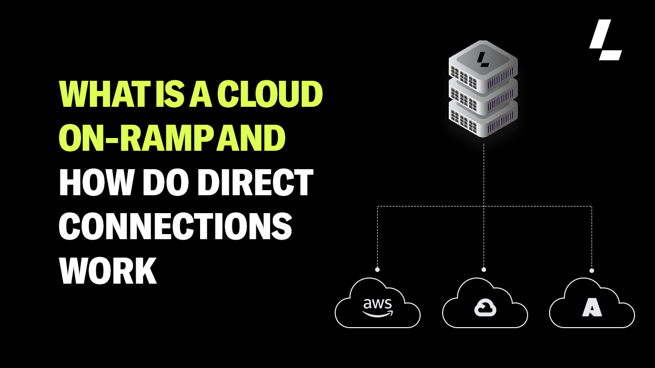What is a cloud on-ramp and how do direct connections work - Latitude.sh