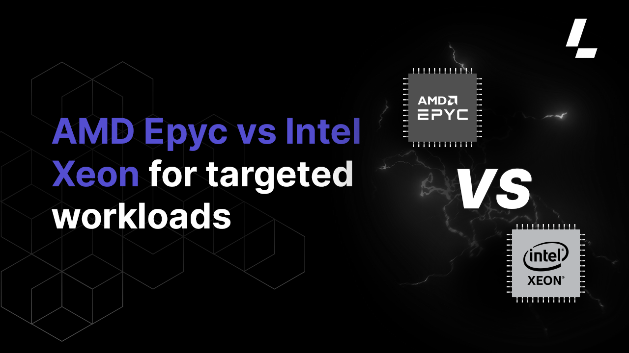 AMD EPYC vs Intel Xeon for targeted workloads - Latitude.sh