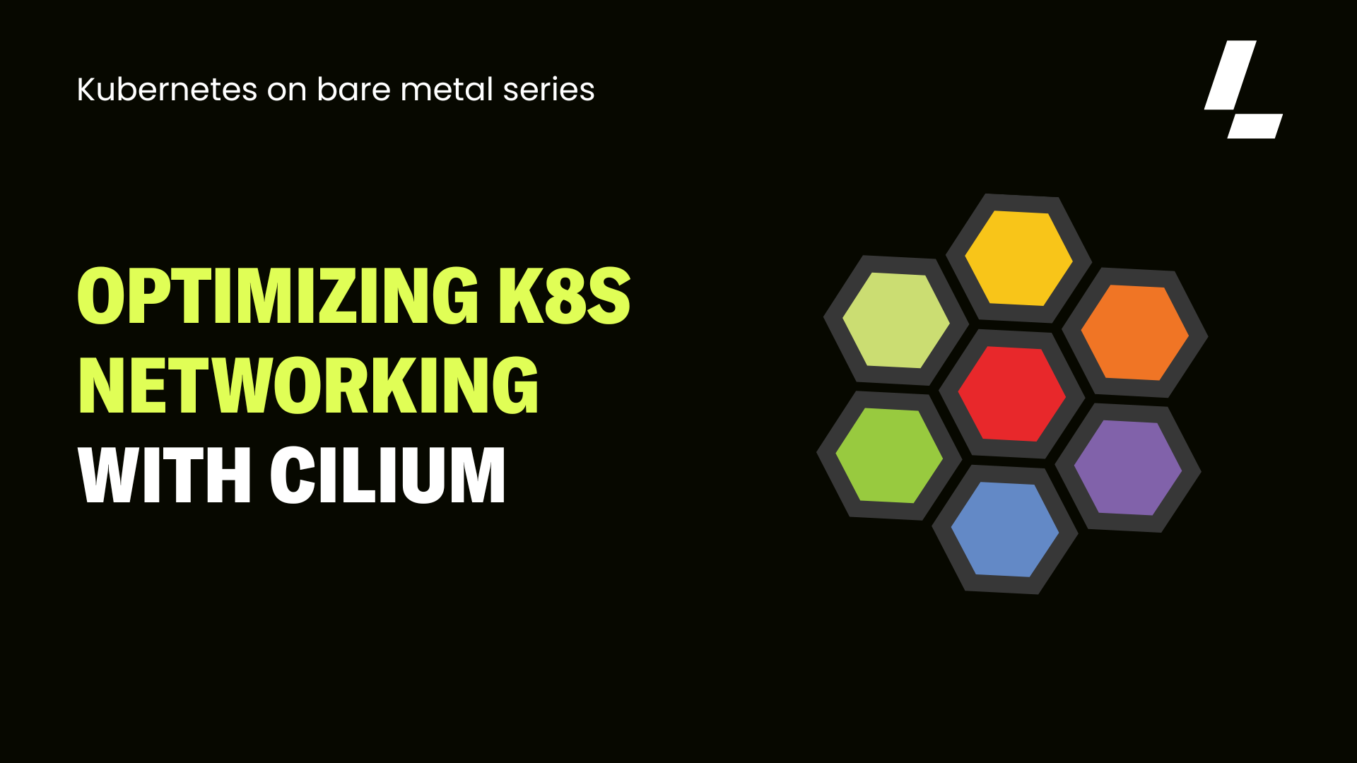 Is Cilium a good option for kubernetes on bare metal? - Latitude.sh