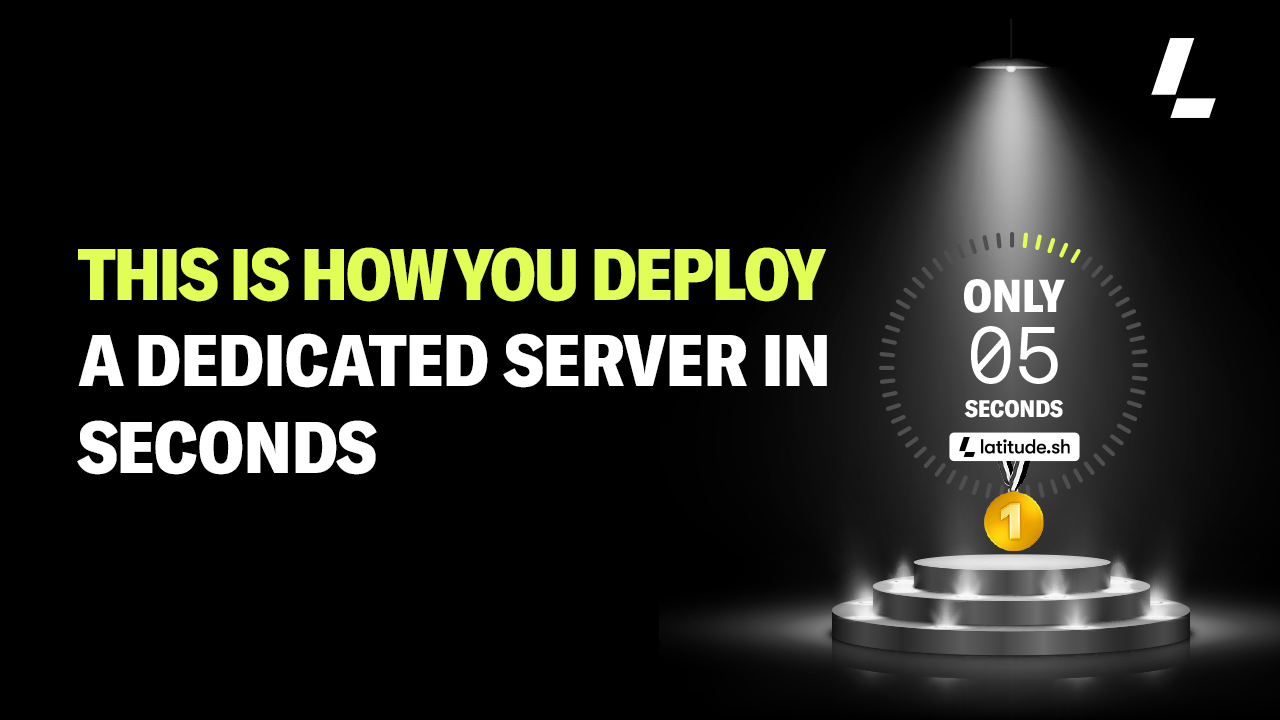 How to deploy a dedicated server in seconds - Latitude.sh